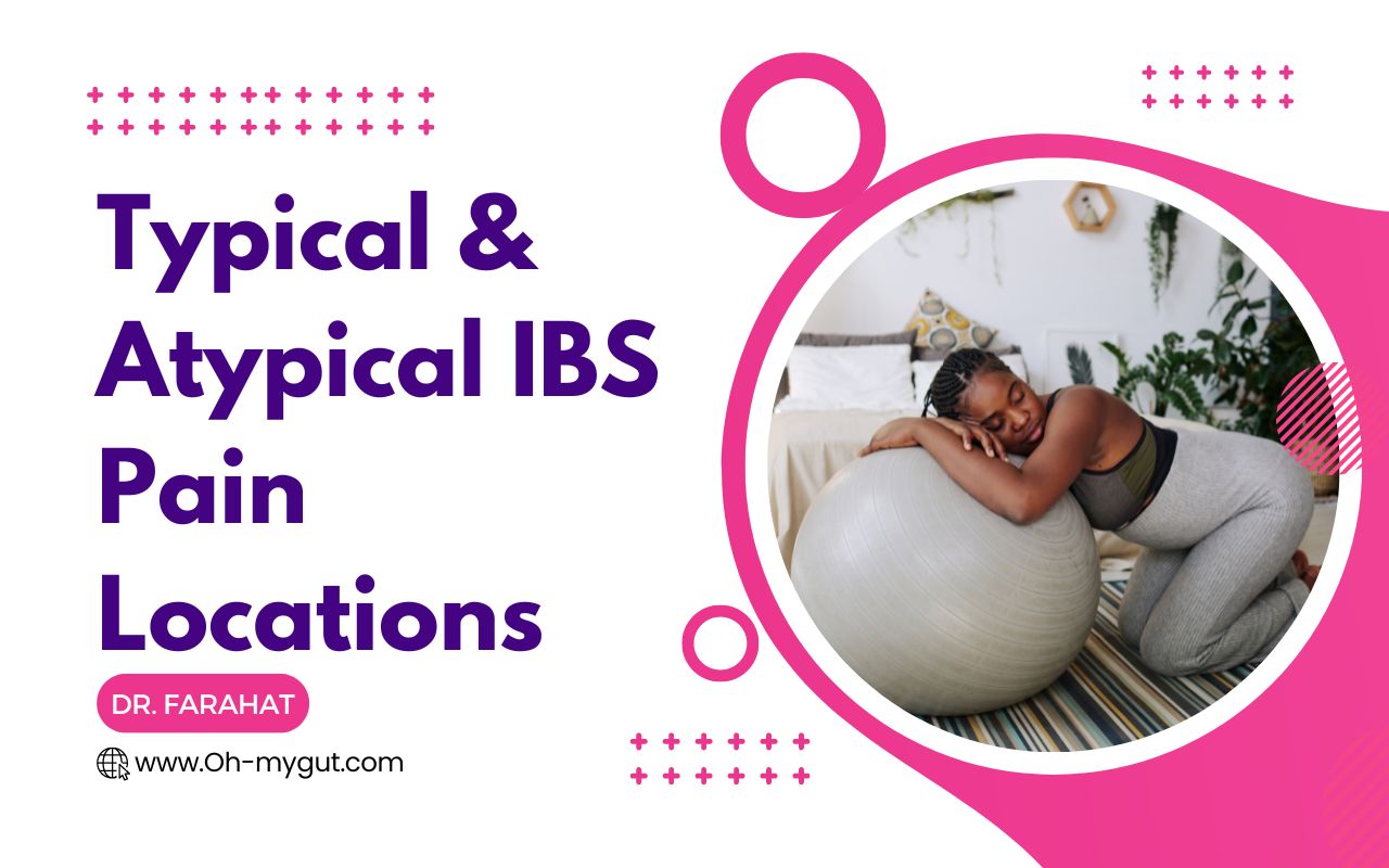 Typical & Atypical IBS Pain Locations (Diagram Included)