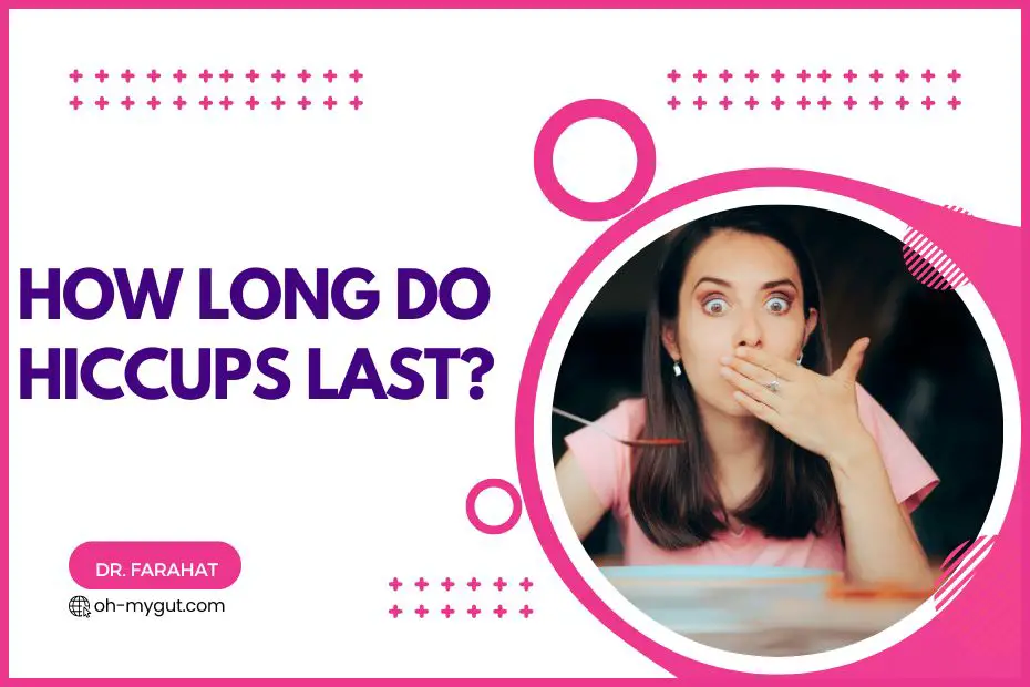 How Long Do Hiccups Last? 7 Scenarios Explained. - Oh My Gut