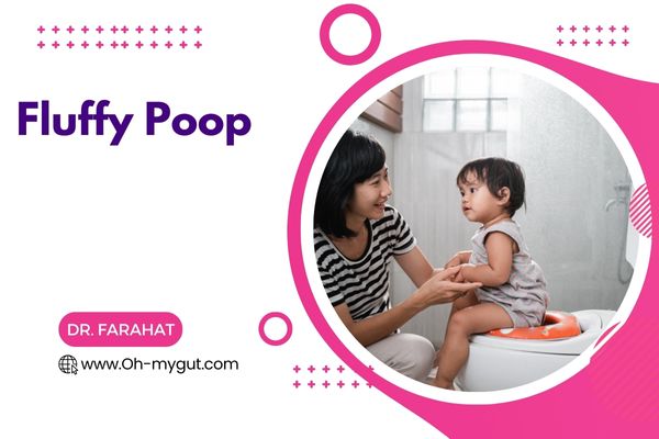 Fluffy Poop: 7 Causes & When to Worry (Doctor Explains). - Oh My Gut