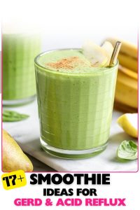 17+ Delicious Smoothie Ideas For GERD & Acid Reflux - Oh My Gut