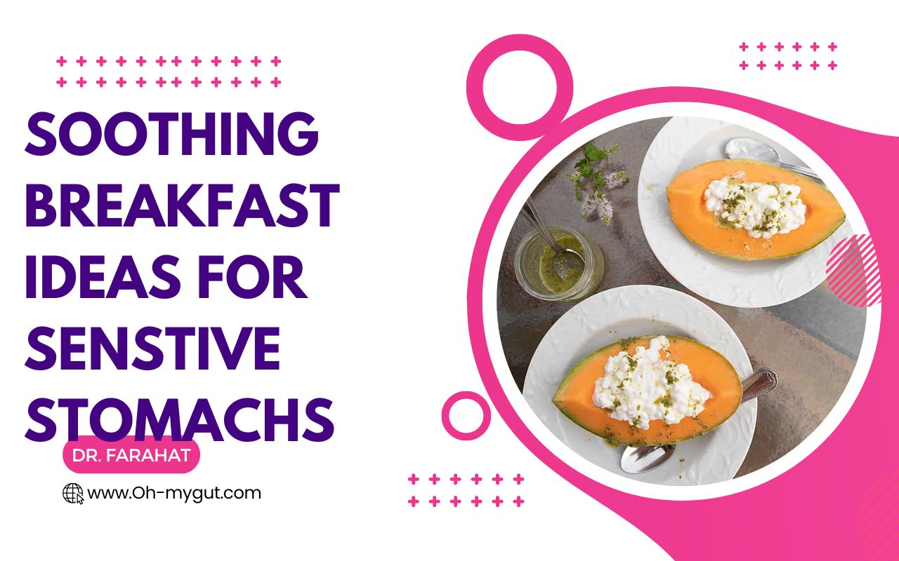 19+ Soothing Breakfast Ideas For A Sensitive Stomach - Oh My Gut