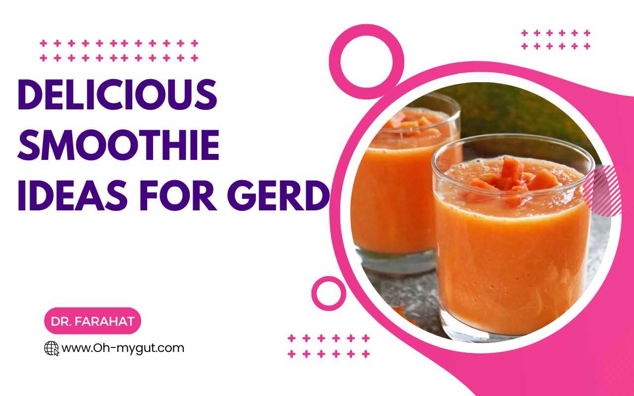 17+ Delicious Smoothie Ideas For GERD & Acid Reflux - Oh My Gut