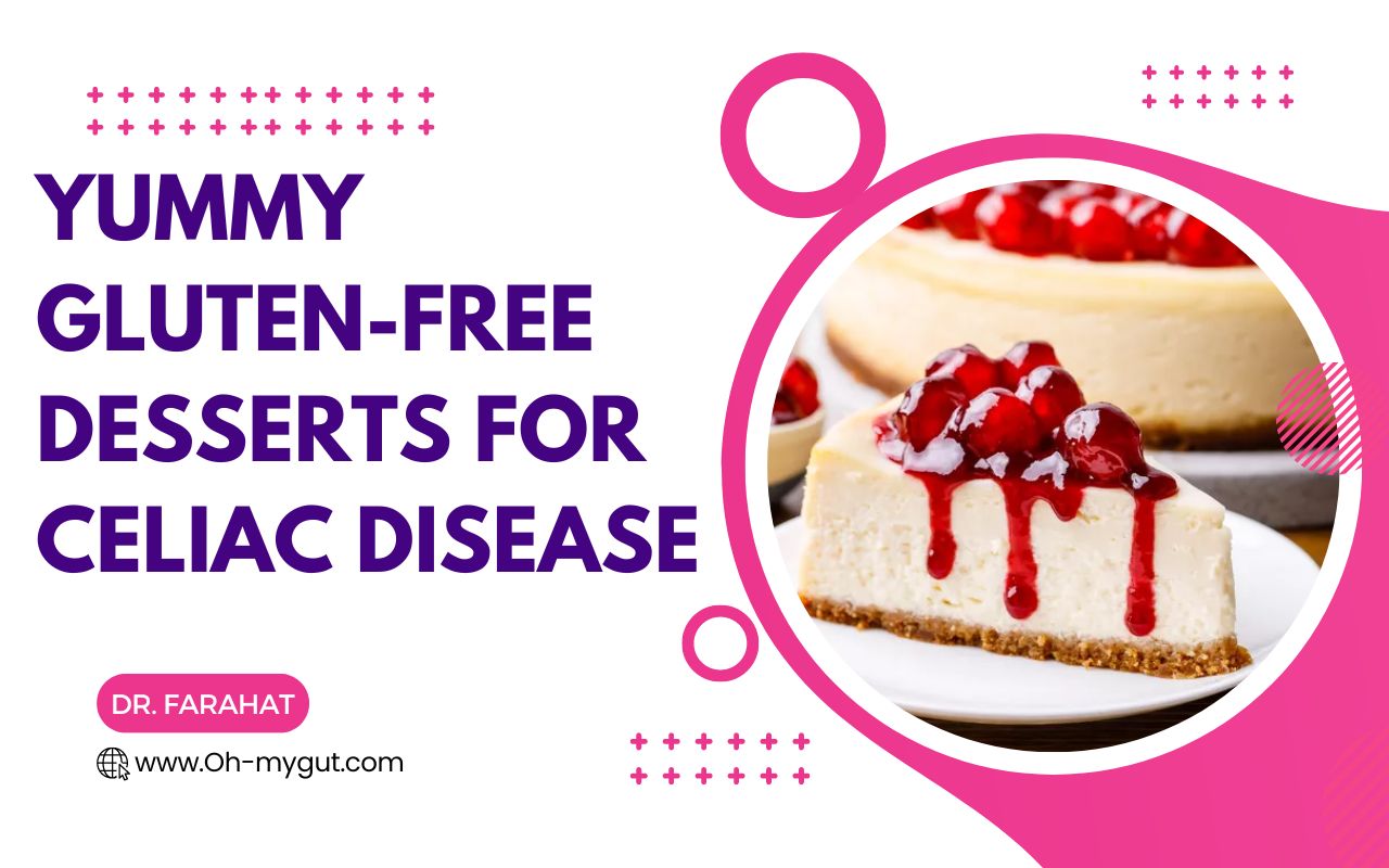 17+ Yummy Gluten-Free Desserts For Celiac Disease - Oh My Gut
