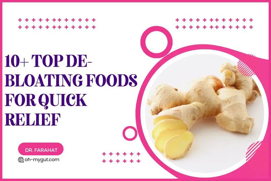 12+ Top De-bloating Foods for A Quick Relief - Oh My Gut